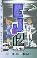 Out of This World (EJ12 Girl Hero, #9) by Susannah McFarlane