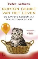 The Cat Who'll Live Forever: The Final Adventures of Norton, the ...