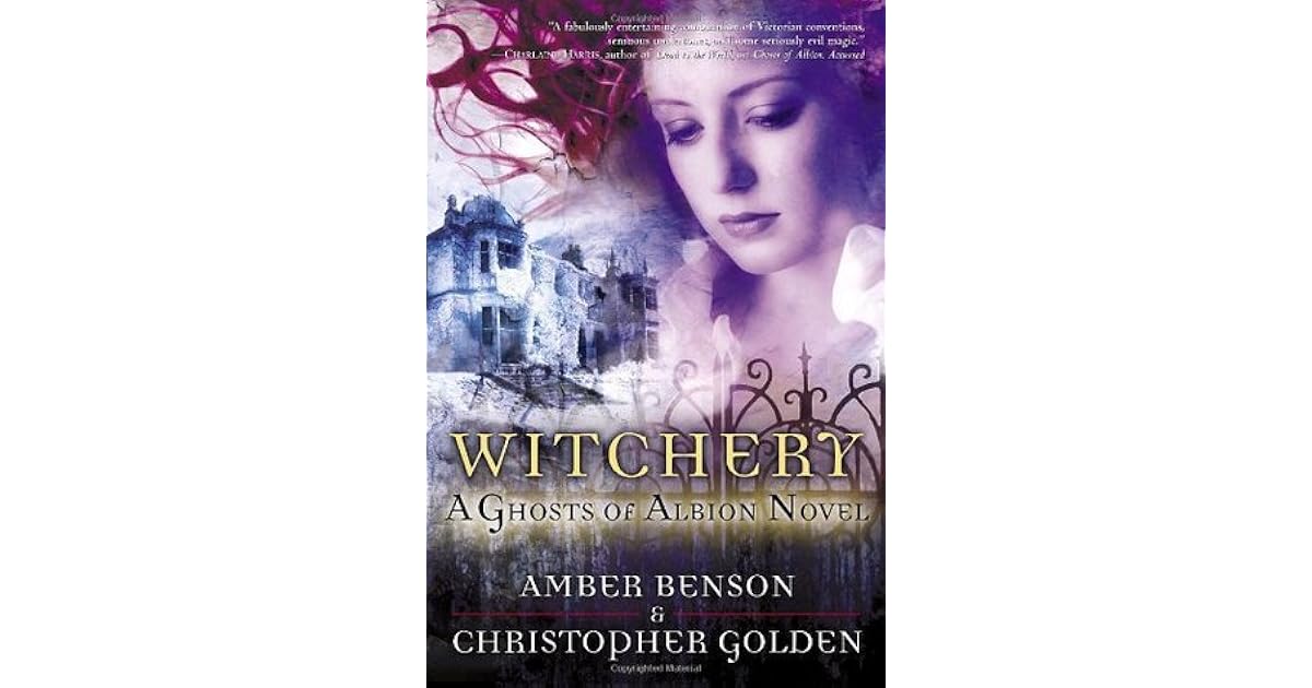 Witchery (Ghosts of Albion, #2) by Amber Benson