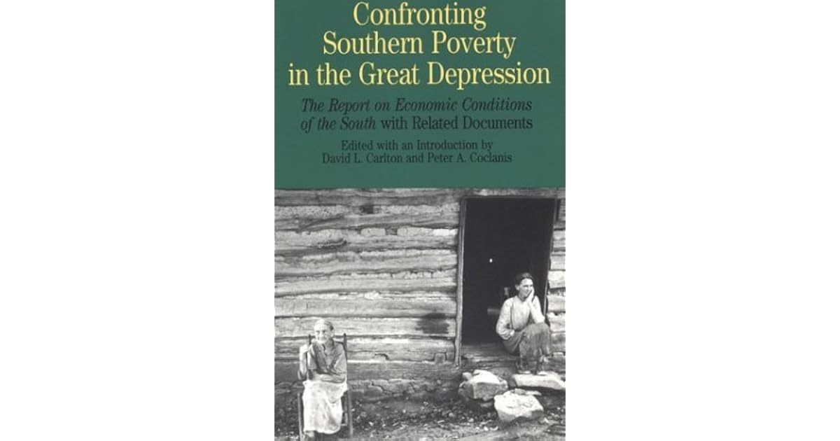 Confronting Southern Poverty in the Great Depression: The Report on ...