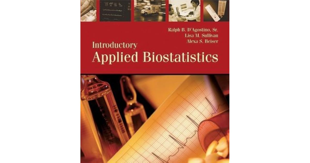 Introductory Applied Biostatistics by Ralph Benedict D'Agostino Sr.