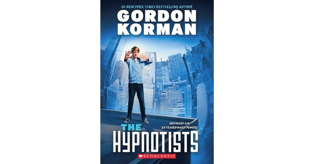 The Hypnotists by Gordon Korman