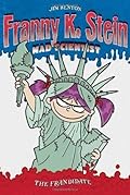 Franny K. Stein, Mad Scientist Series by Jim Benton
