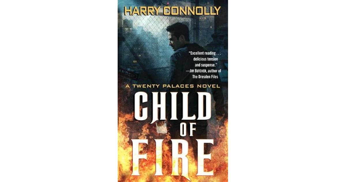 Child of Fire (Twenty Palaces, #1) by Harry Connolly
