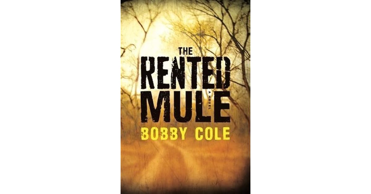 The Rented Mule by Bobby Cole