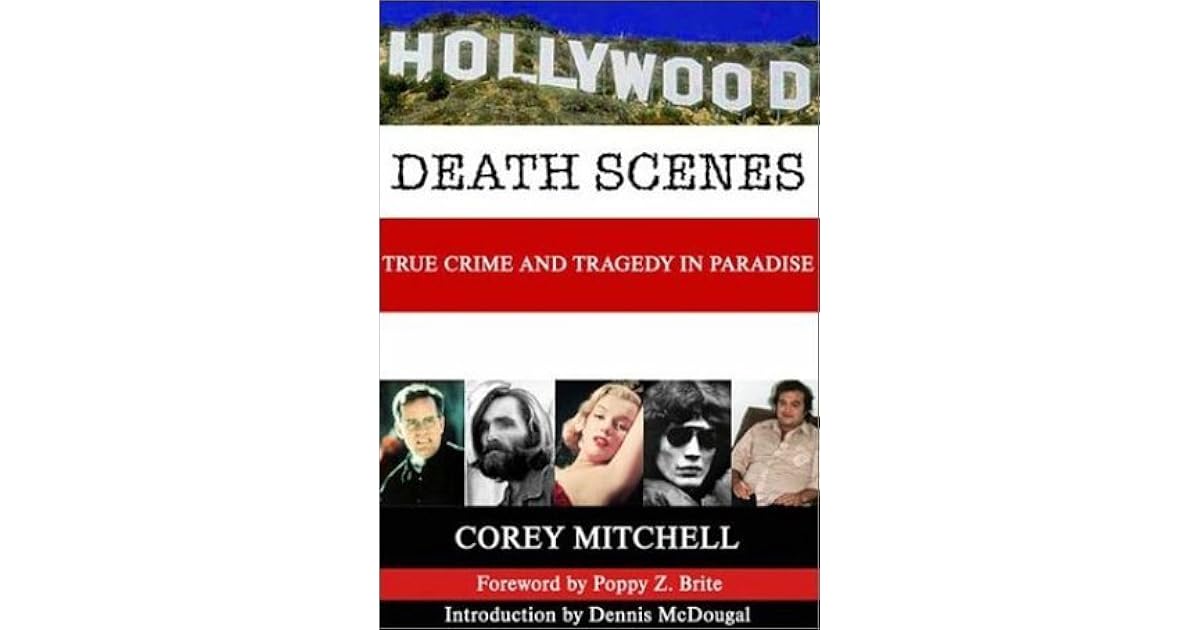 Hollywood Death Scenes by Corey Mitchell