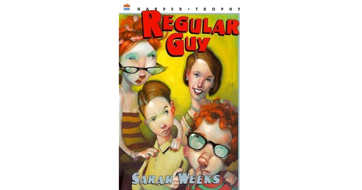 Regular Guy by Sarah Weeks