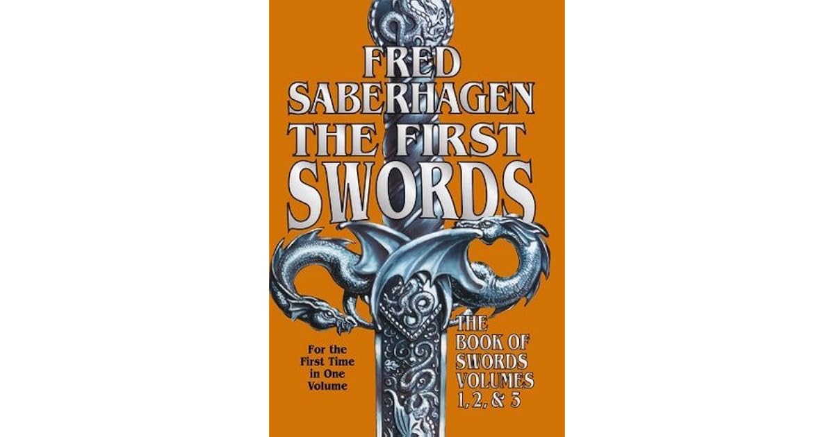 The First Swords (Books of Swords, #1-3) by Fred Saberhagen