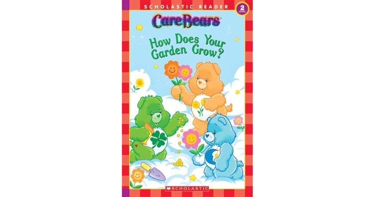 Care Bears: How Does Your Garden Grow? by Frances Ann Ladd