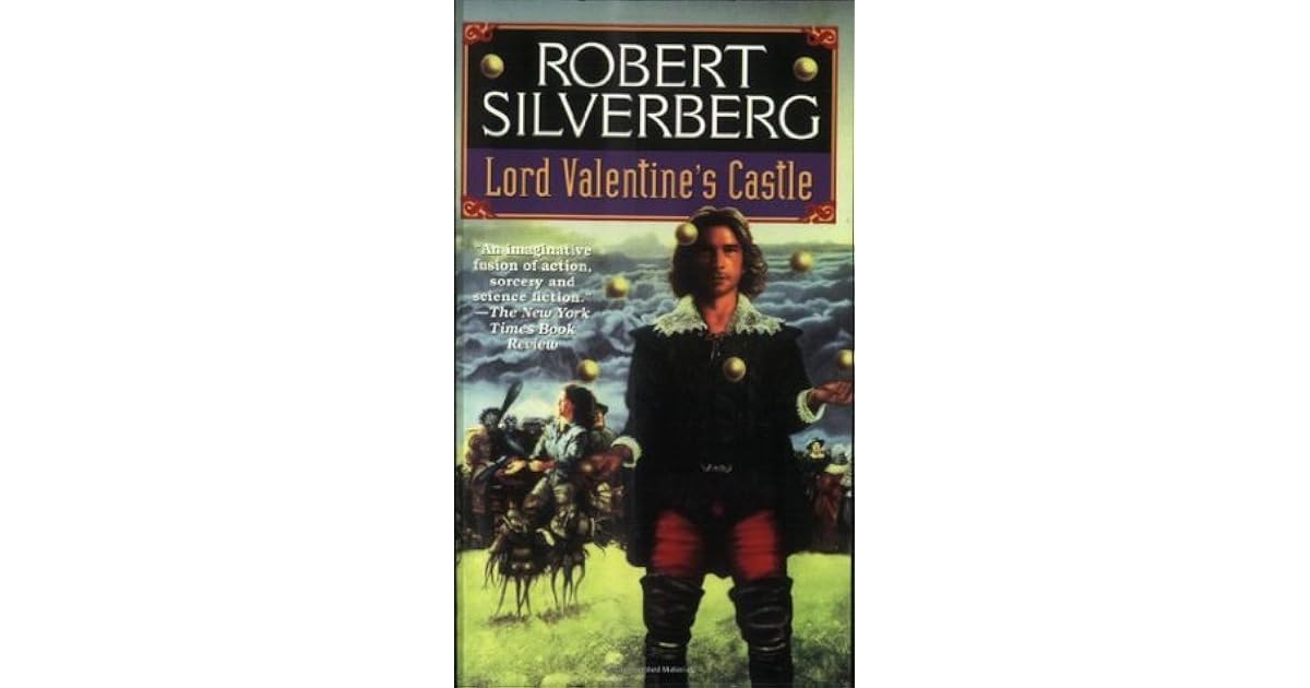 Lord Valentine's Castle (Lord Valentine, #1) by Robert Silverberg