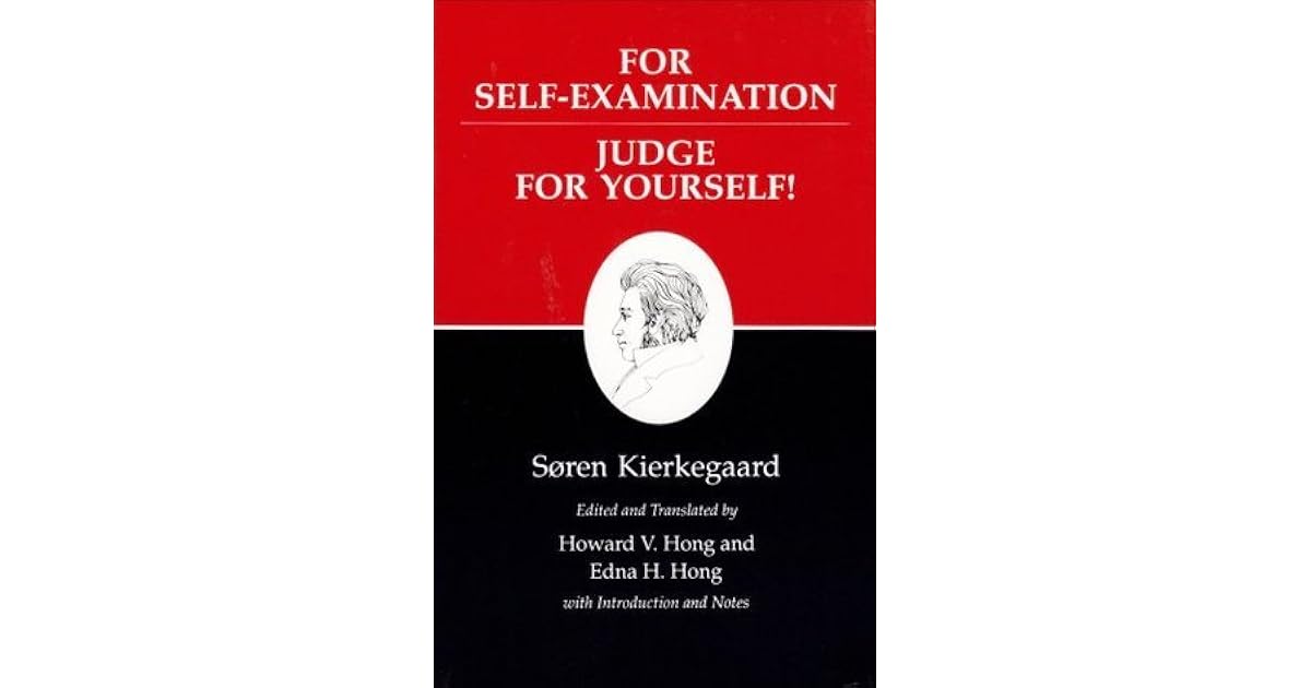 For Self-Examination/Judge for Yourself! by Søren Kierkegaard