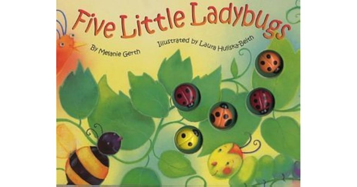 Five Little Ladybugs by Melanie Gerth