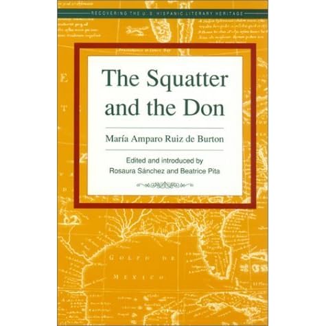 The Squatter and the Don by María Amparo Ruiz de Burton — Reviews ...