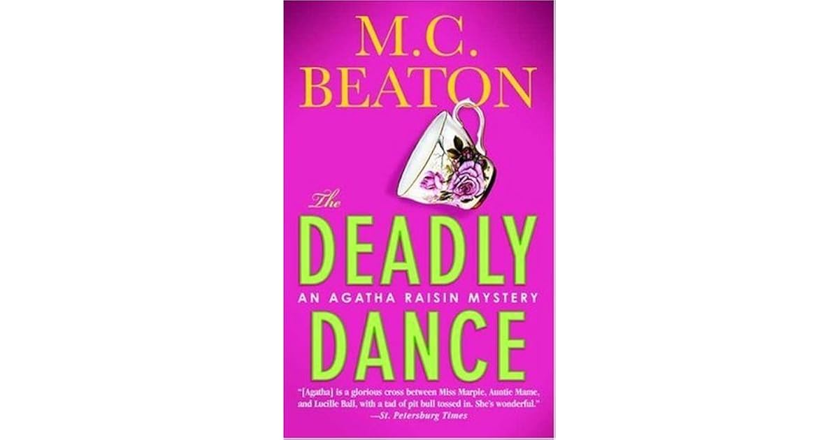 The Deadly Dance (Agatha Raisin, #15) by M.C. Beaton