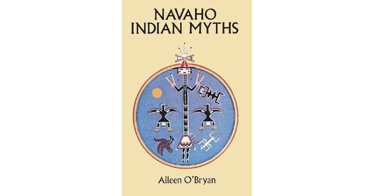 Navaho Indian Myths by Aileen O'Bryan