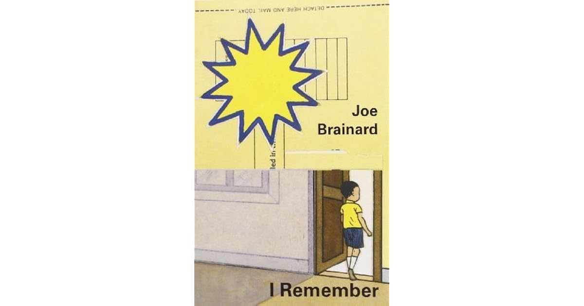 Joe Brainard: I Remember by Joe Brainard
