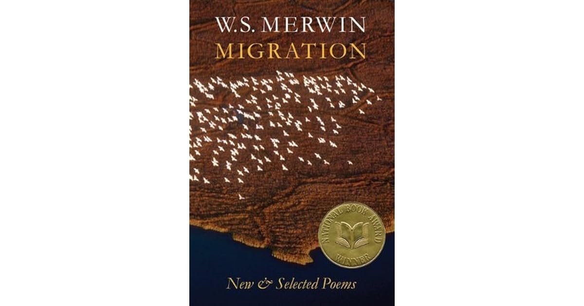 Migration: New and Selected Poems by W.S. Merwin