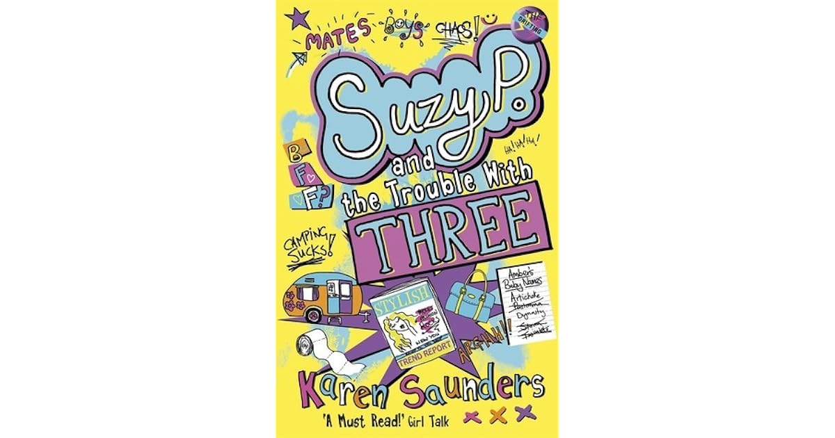 Suzy P and the Trouble With Three (Suzy P, #2) by Karen Saunders