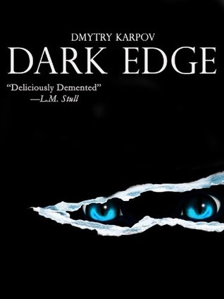 Dark Edge by Dmytry Karpov
