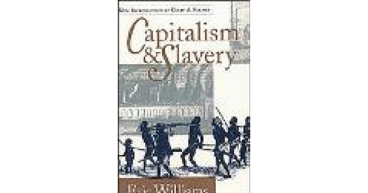 Capitalism and Slavery by Eric Williams