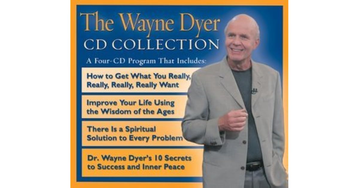 The Wayne Dyer CD Collection by Wayne W. Dyer