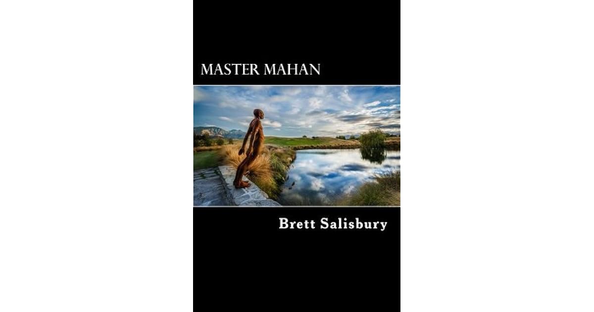 Master Mahan by Brett Salisbury