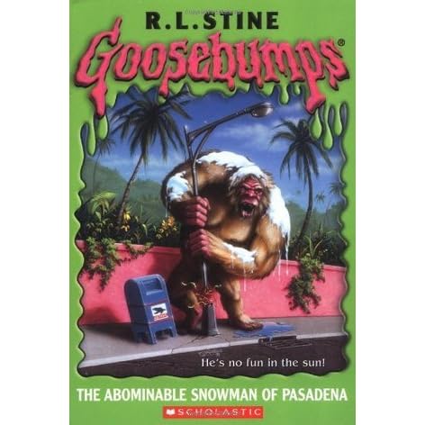 The Abominable Snowman of Pasadena (Goosebumps, #38) by R.L. Stine ...