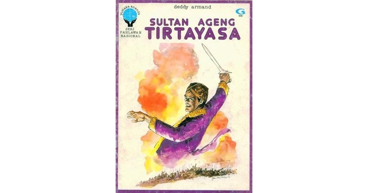 Sultan Ageng Tirtayasa by Deddy Armand