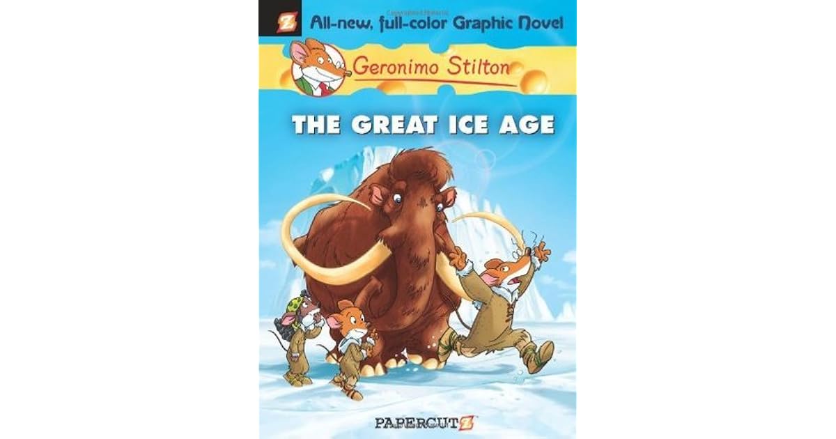 The Great Ice Age by Geronimo Stilton