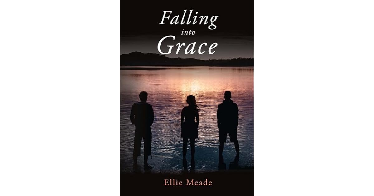 Falling Into Grace (Grace #1) by Ellie Meade