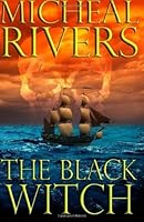 The Black Witch by Micheal Rivers