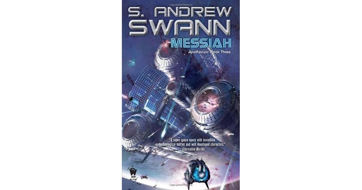 Messiah (Apotheosis, #3) by S. Andrew Swann
