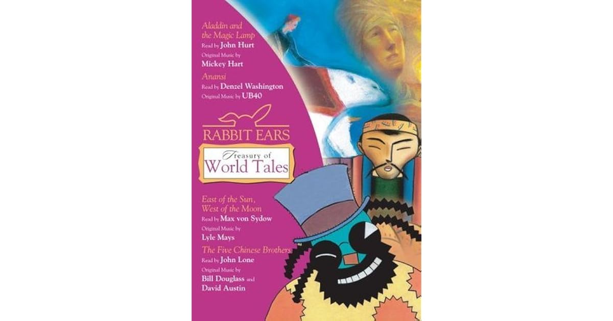 Rabbit Ears Treasury of World Tales: Volume One: Aladdin, Anansi, East ...