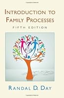 Introduction to Family Processes by Randal D. Day