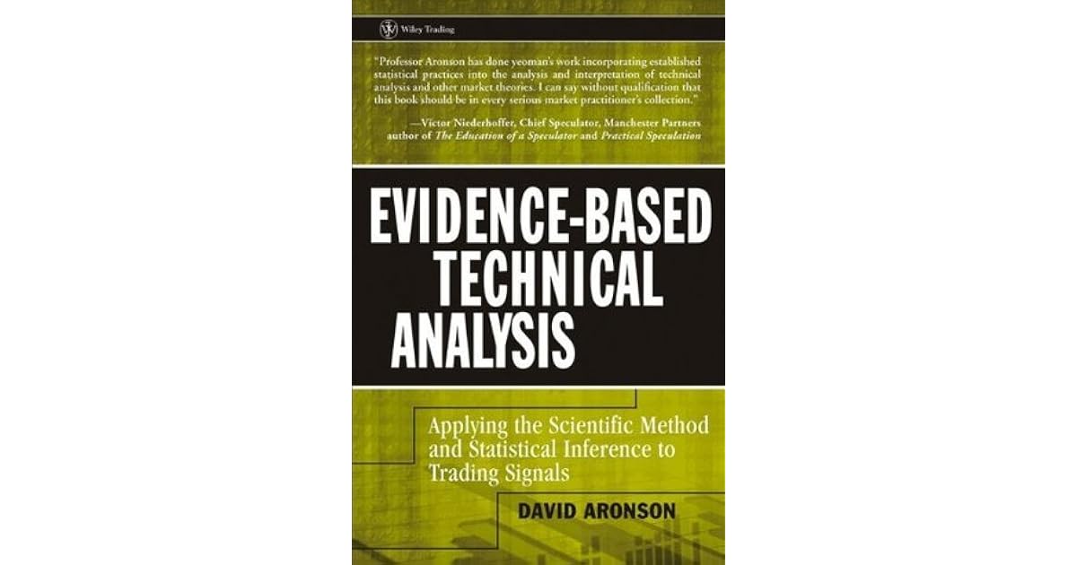Evidence-Based Technical Analysis: Applying the Scientific Method and ...