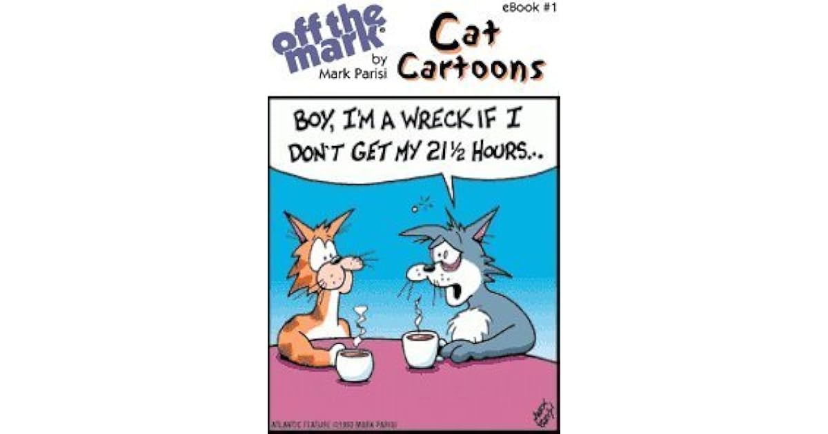 Off The Mark: Cat Cartoons by Mark Parisi