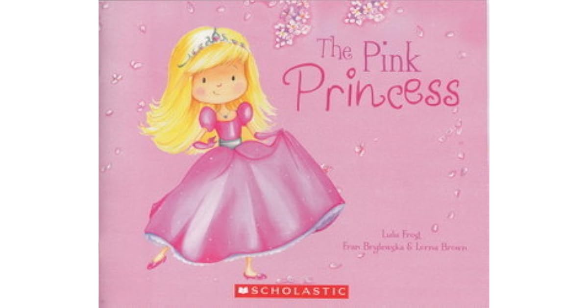 The Pink Princess by Lulu Frost