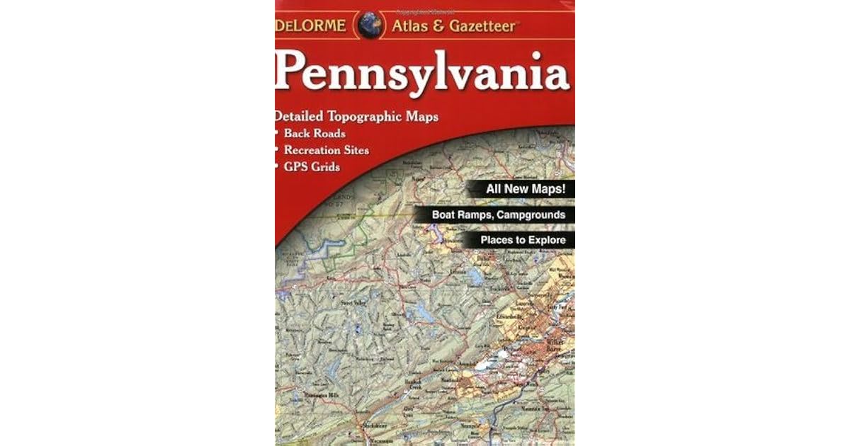 Pennsylvania Atlas and Gazetteer by DeLorme Mapping Company
