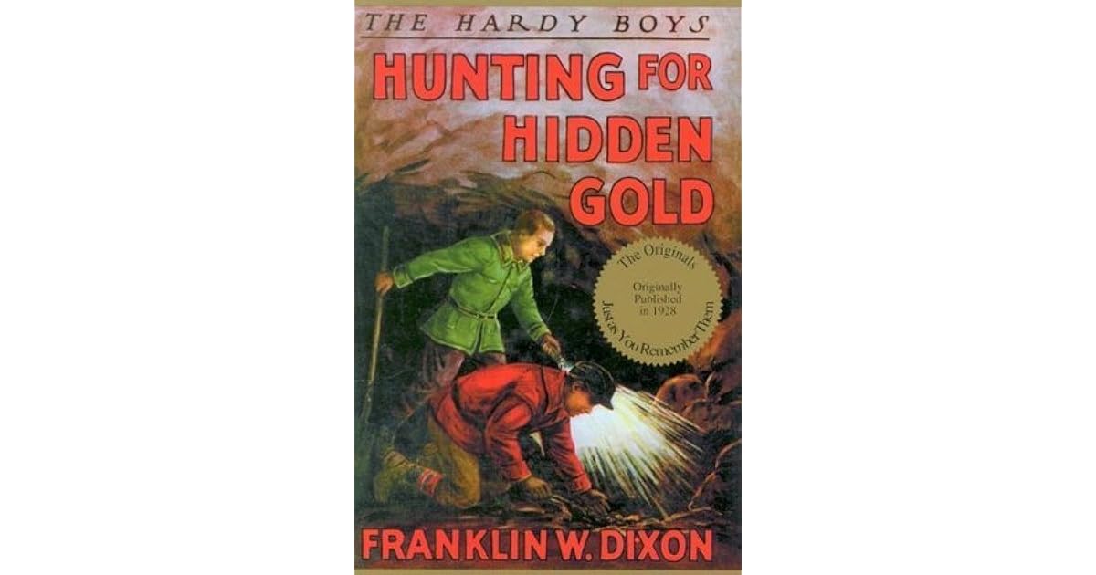 Hunting for Hidden Gold (Hardy Boys, #5) by Franklin W. Dixon