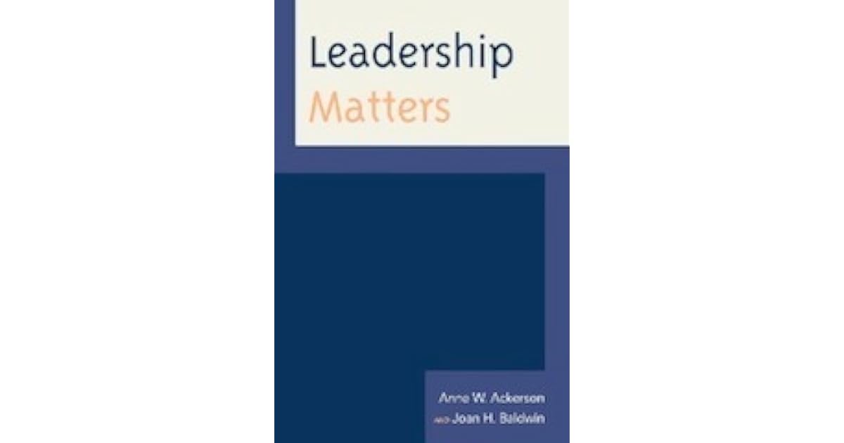Leadership Matters by Anne W. Ackerson