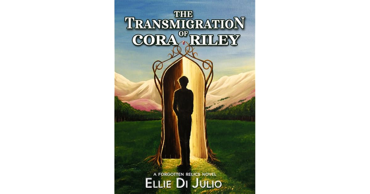 The Transmigration of Cora Riley by Ellie Di Julio