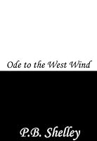 Ode to the West Wind by Percy Bysshe Shelley