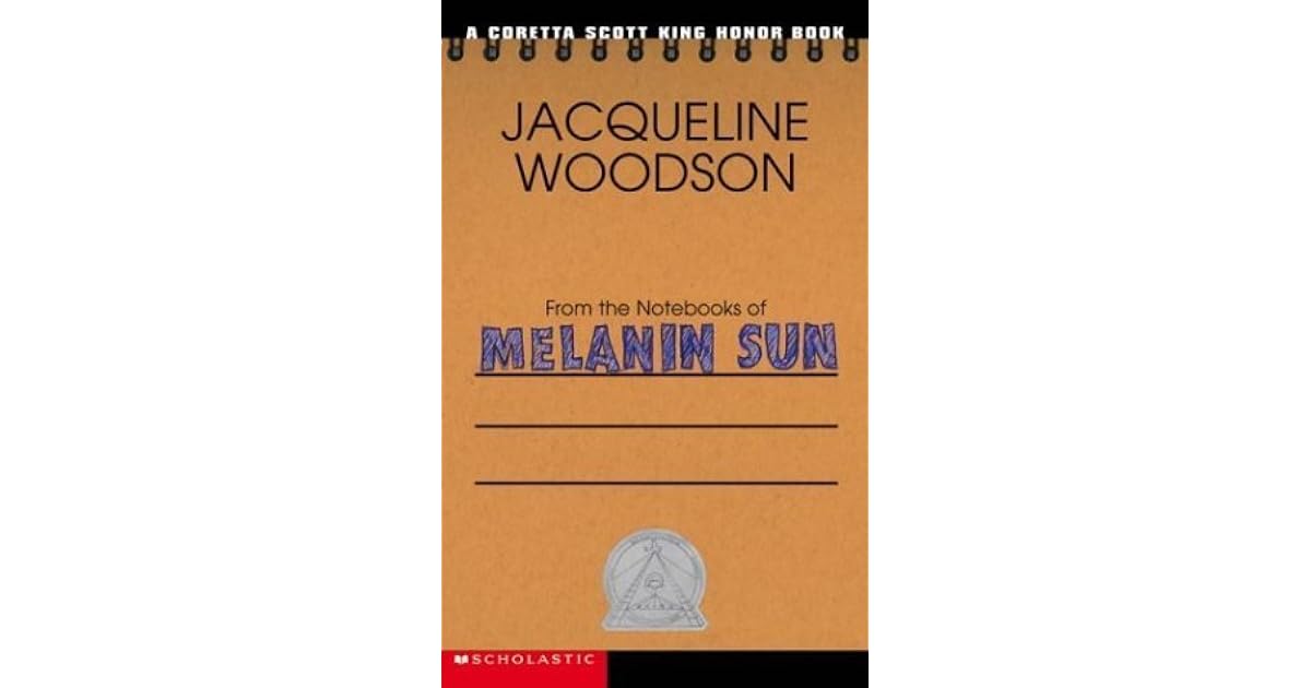 From the Notebooks of Melanin Sun by Jacqueline Woodson