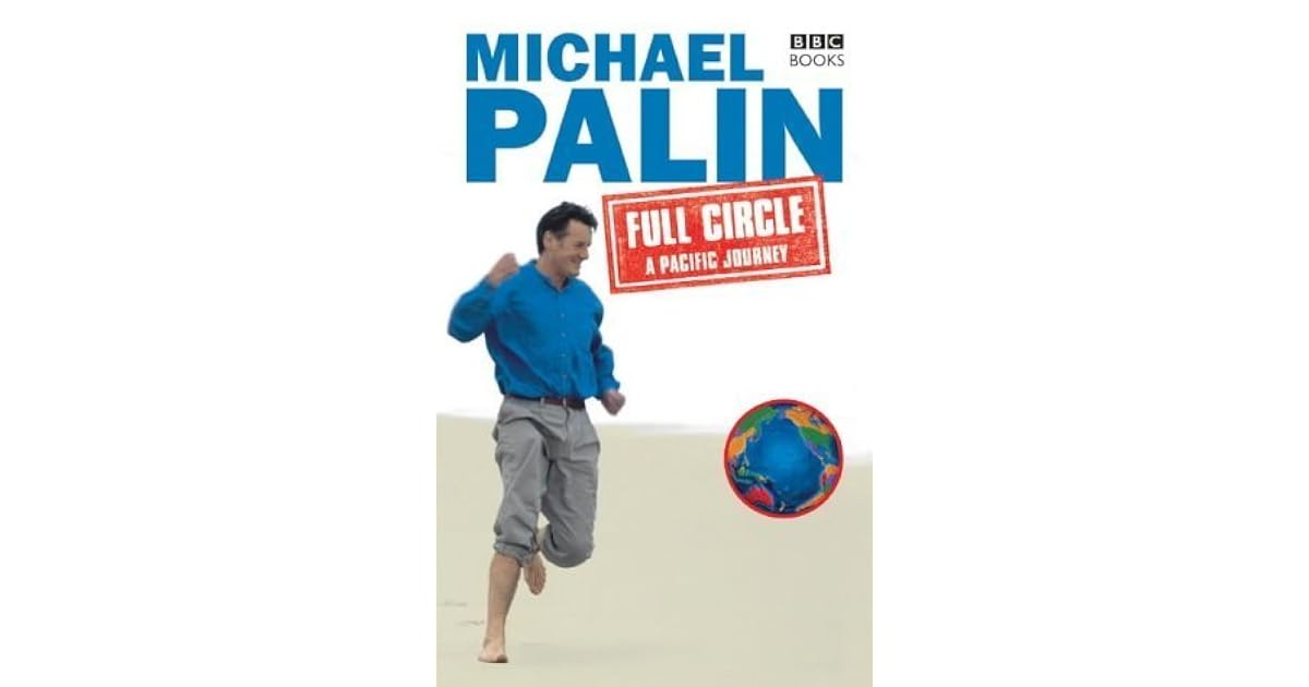 Full Circle by Michael Palin