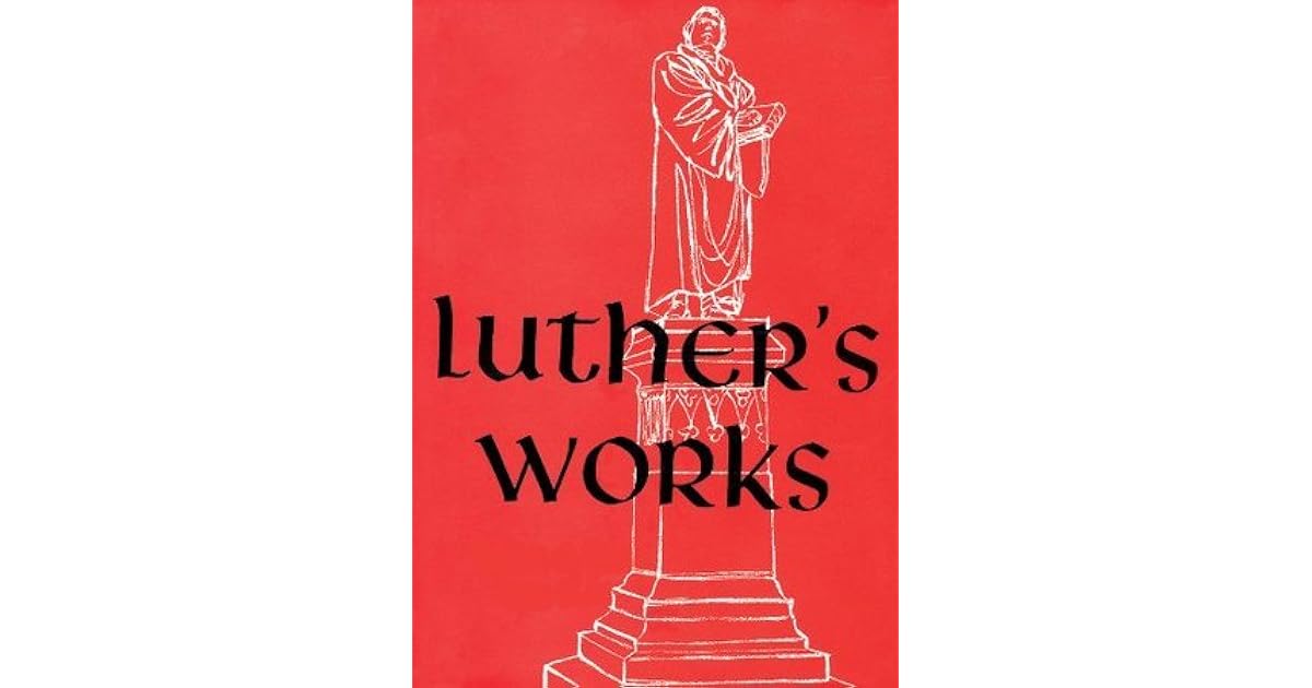 Luther's Works, Volume 22 by Martin Luther