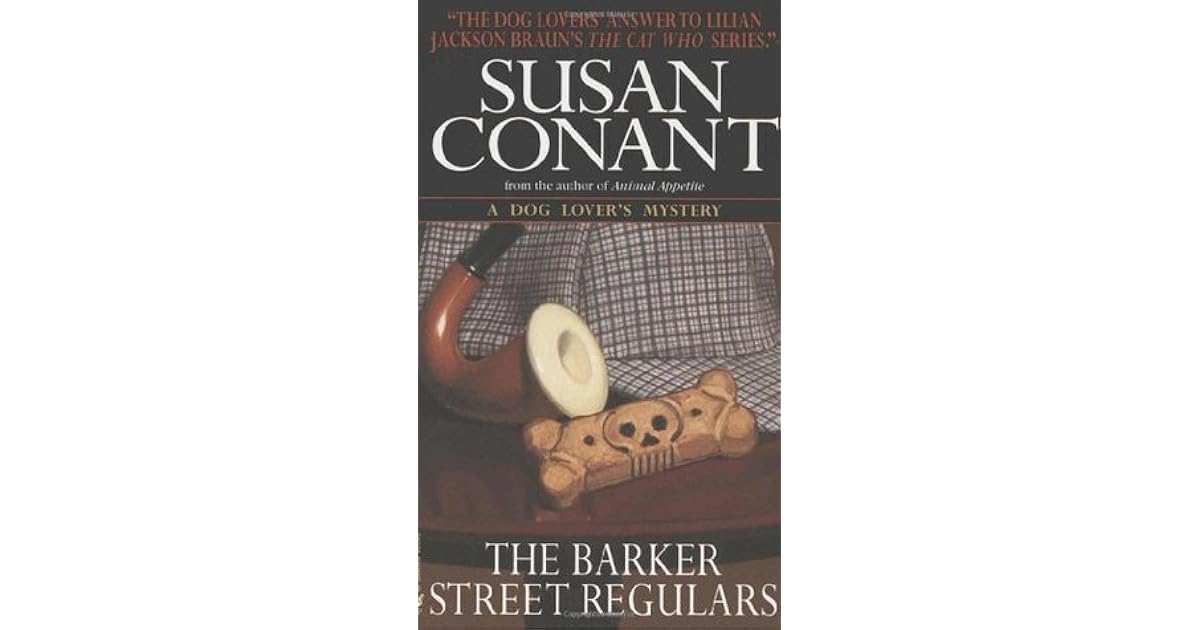 The Barker Street Regulars by Susan Conant