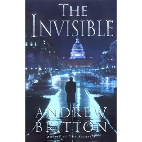 The Invisible (Ryan Kealey, #3) by Andrew Britton — Reviews, Discussion ...