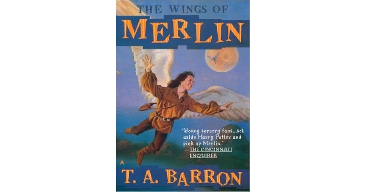 The Wings of Merlin by T.A. Barron