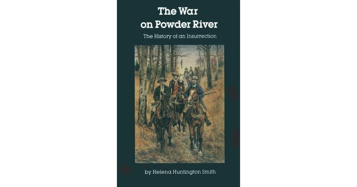 The War on Powder River by Helena Huntington Smith