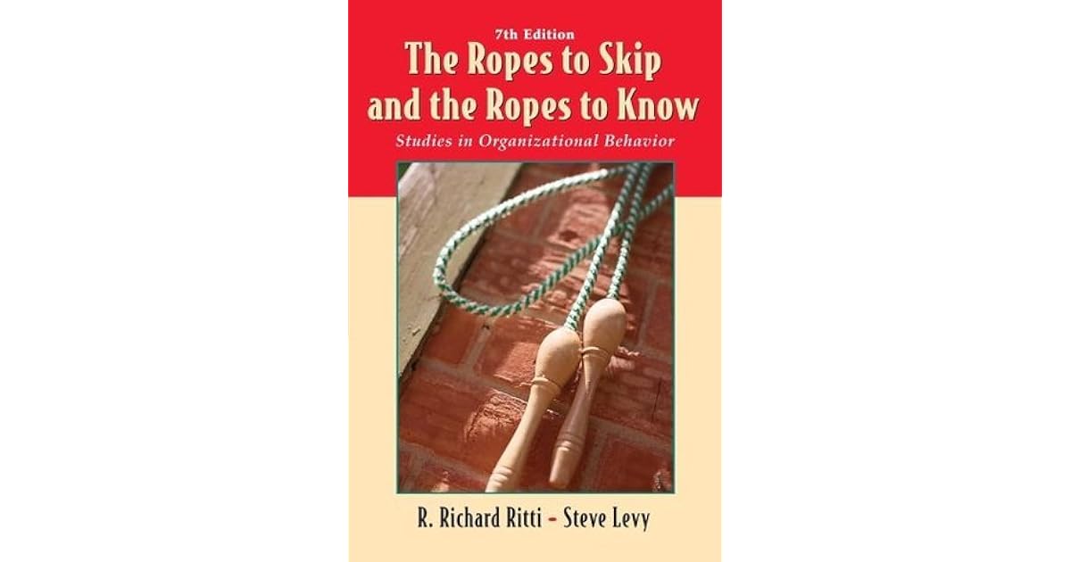The Ropes to Skip and the Ropes to Know: Studies in Organizational ...